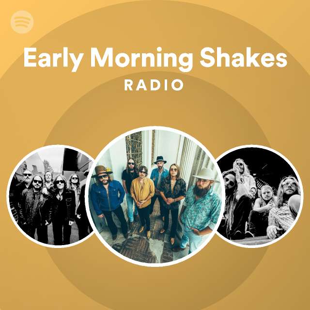 Early Morning Shakes Radio - playlist by Spotify | Spotify