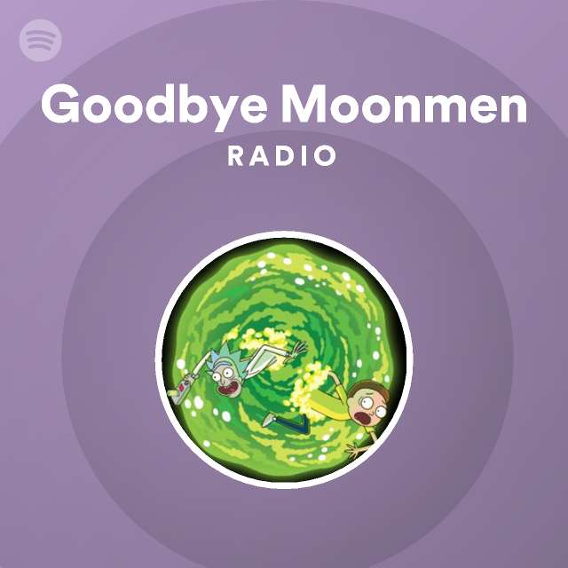 Goodbye Moonmen Radio - playlist by Spotify | Spotify