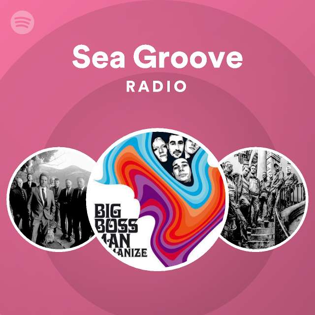 Sea Groove Radio - playlist by Spotify | Spotify