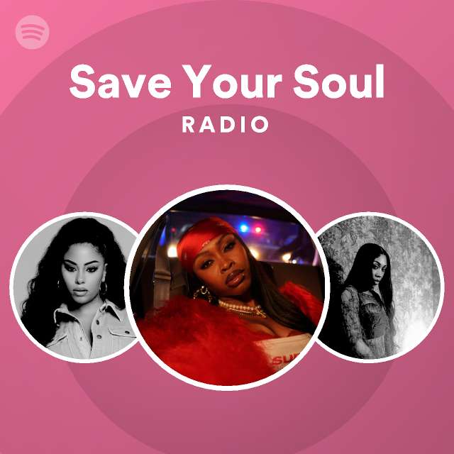 Save Your Soul Radio - playlist by Spotify | Spotify