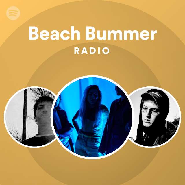 Beach Bummer Radio - playlist by Spotify | Spotify