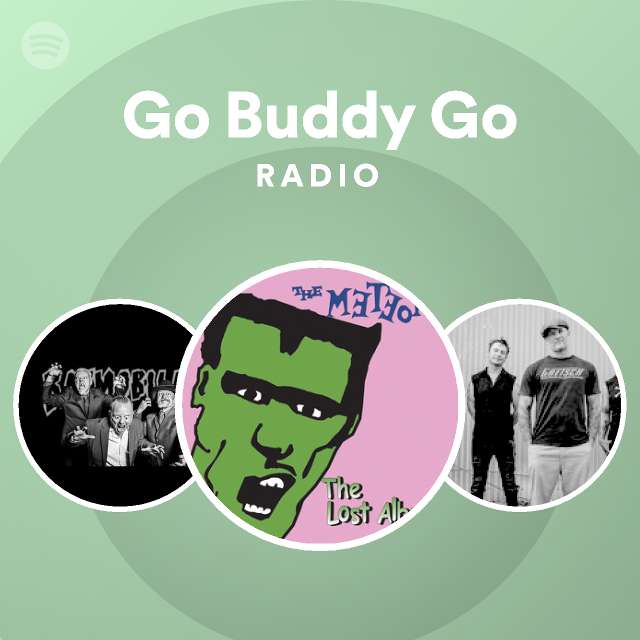 Go Buddy Go Radio - playlist by Spotify | Spotify
