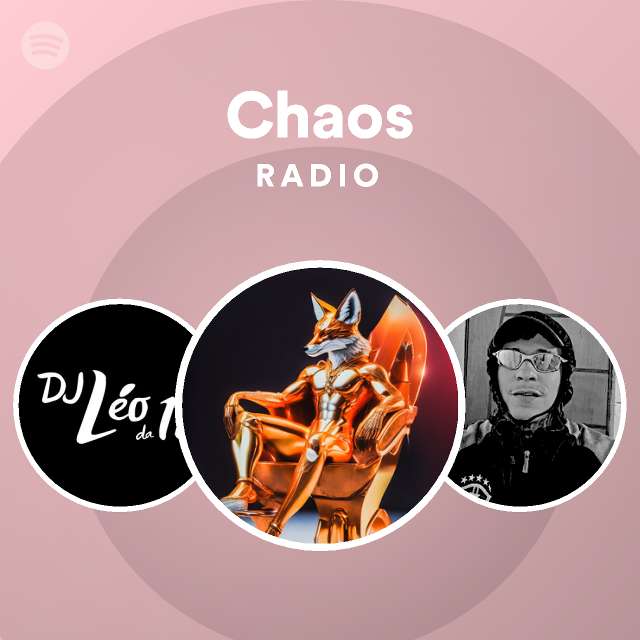 Chaos Radio - playlist by Spotify | Spotify