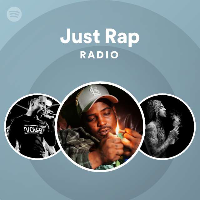 Just Rap Radio - playlist by Spotify | Spotify