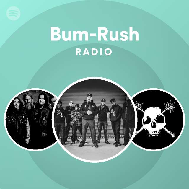 Bum-Rush Radio - playlist by Spotify | Spotify
