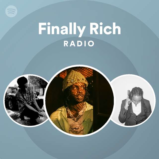 Finally Rich Radio - playlist by Spotify | Spotify