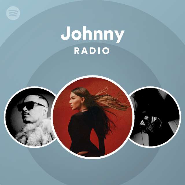 Johnny Radio - playlist by Spotify | Spotify