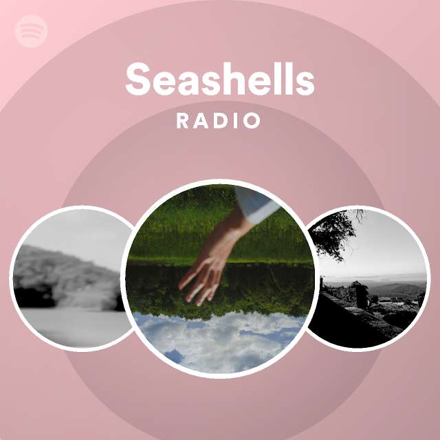 Seashells Radio - playlist by Spotify | Spotify