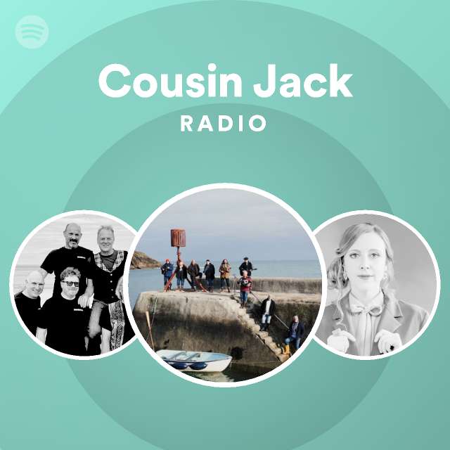 Cousin Jack Radio - playlist by Spotify | Spotify