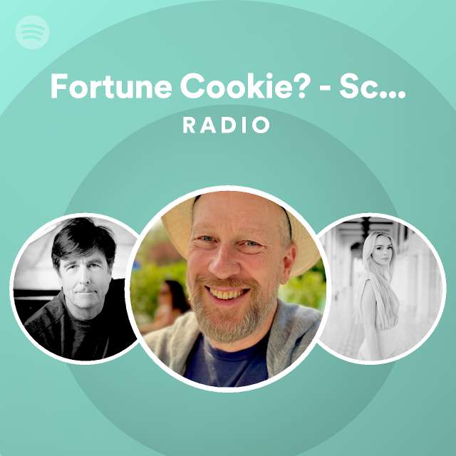 Fortune Cookie? - Score Version Radio - playlist by Spotify | Spotify
