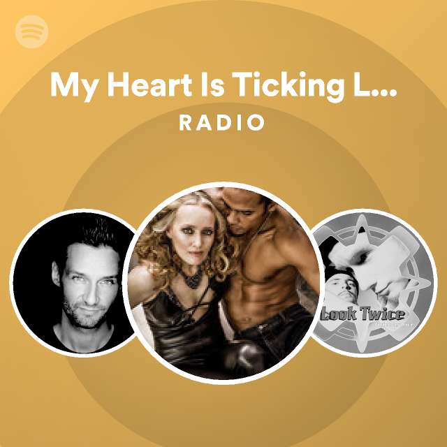My Heart Is Ticking Like a Bomb - Radio Edit Radio - playlist by ...