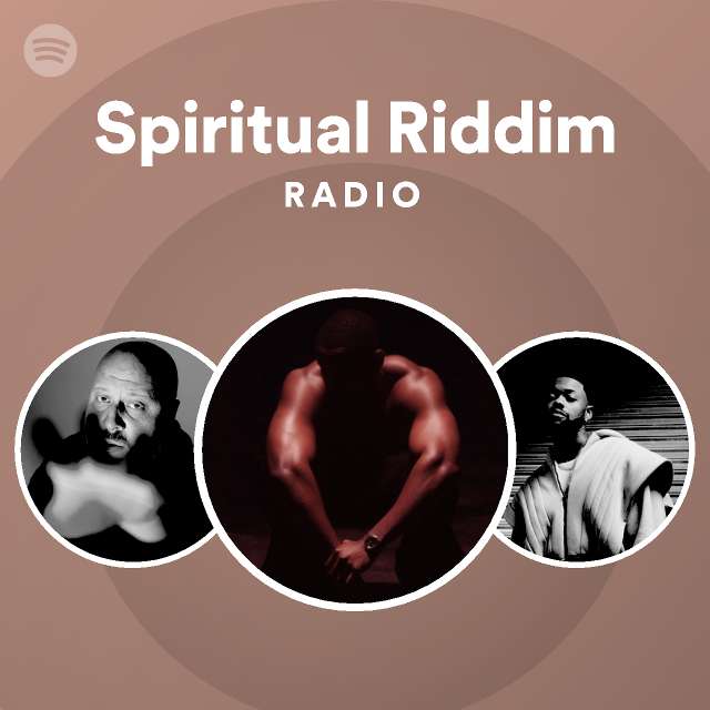 Spiritual Riddim Radio - playlist by Spotify | Spotify