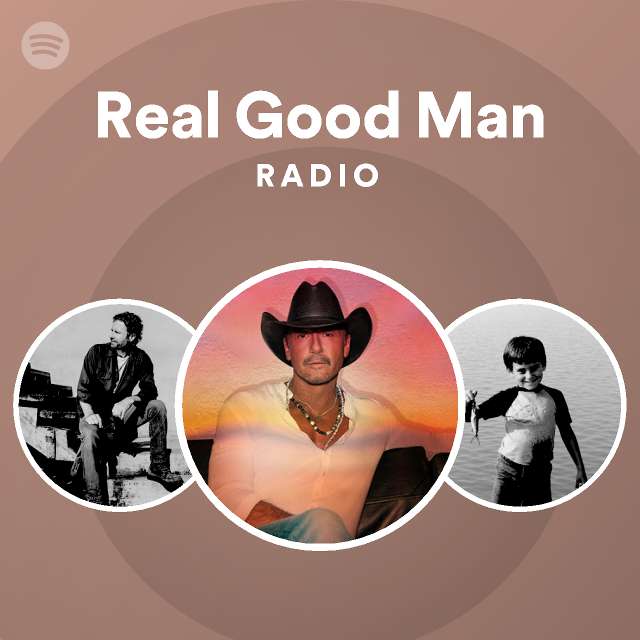 Real Good Man Radio | Spotify Playlist
