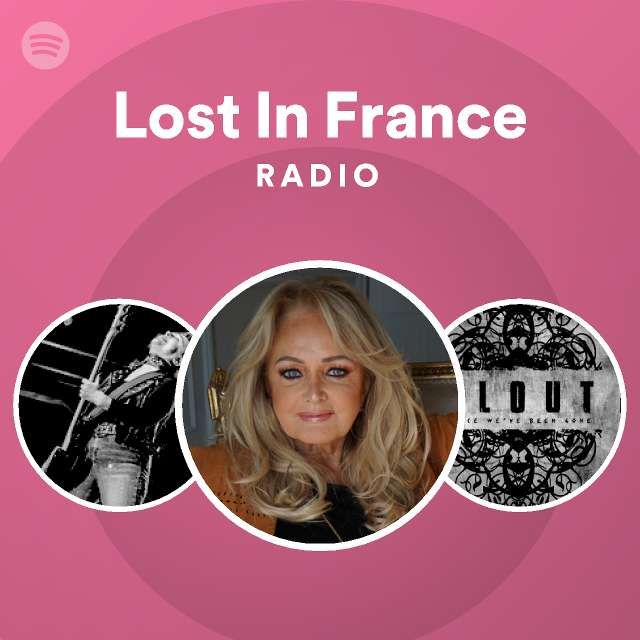 Lost In France Radio - playlist by Spotify | Spotify