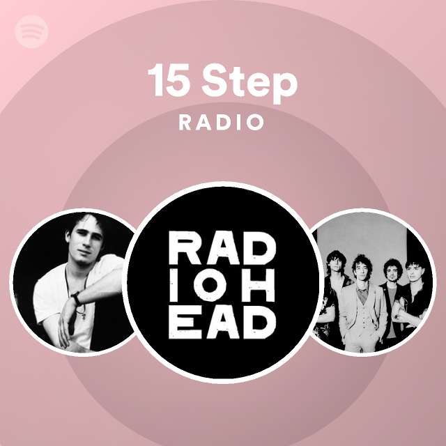 15 Step Radio - playlist by Spotify | Spotify