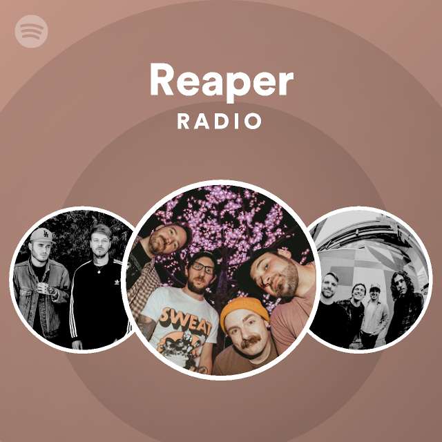 Reaper Radio - playlist by Spotify | Spotify