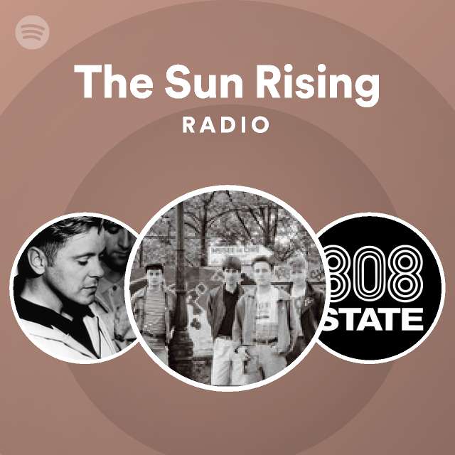 The Sun Rising Radio - playlist by Spotify | Spotify