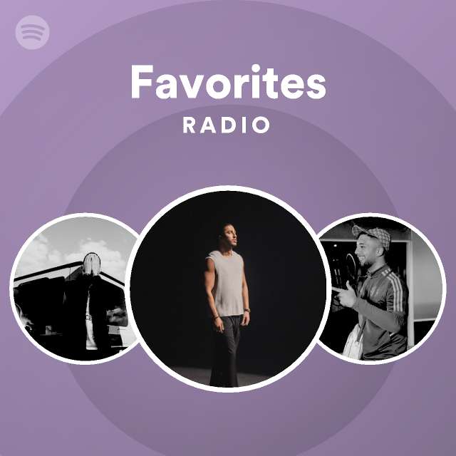 Favorites Radio - playlist by Spotify | Spotify