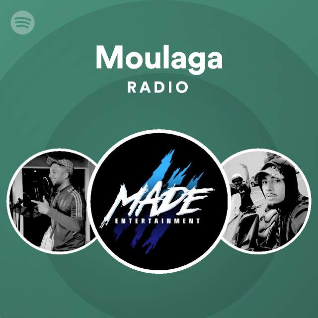 Moulaga Radio - playlist by Spotify | Spotify