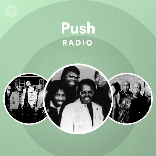 Push Radio - playlist by Spotify | Spotify