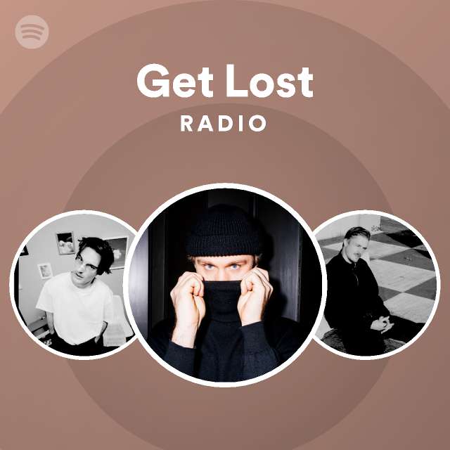 Get Lost Radio - playlist by Spotify | Spotify