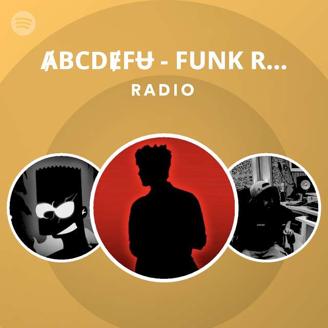 ȺBCDɆFɄ - FUNK REMIX Radio - playlist by Spotify | Spotify