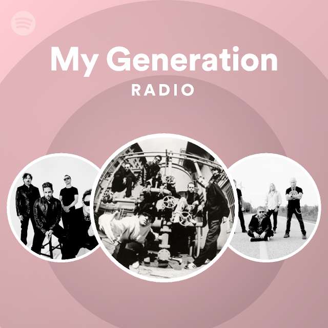 My Generation Radio - playlist by Spotify | Spotify