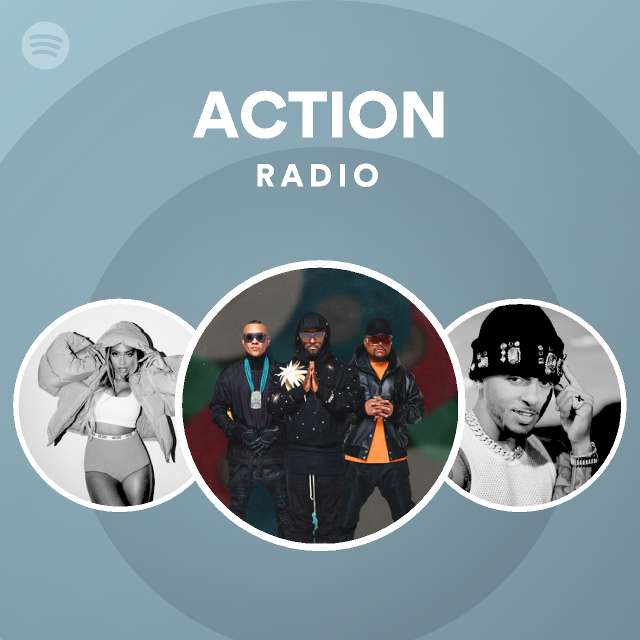 ACTION Radio - playlist by Spotify | Spotify