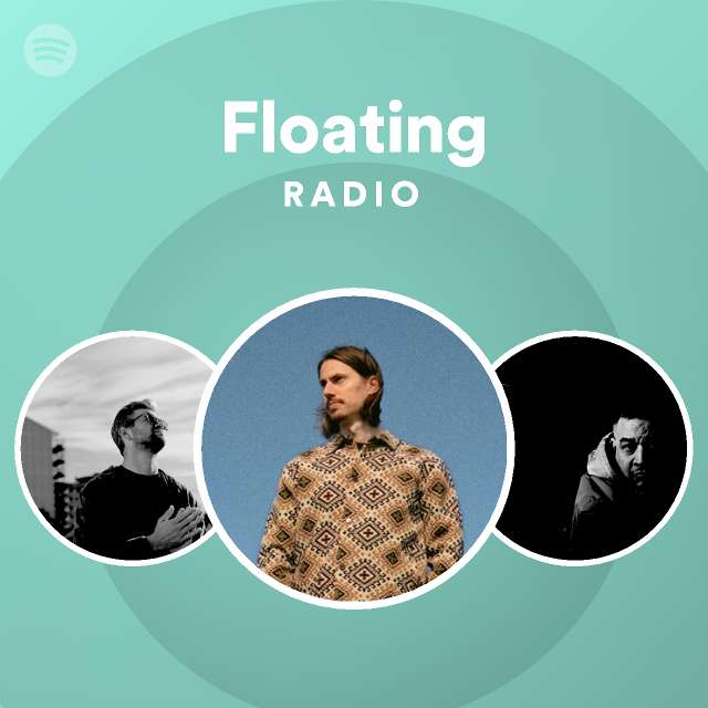 Floating Radio - playlist by Spotify | Spotify