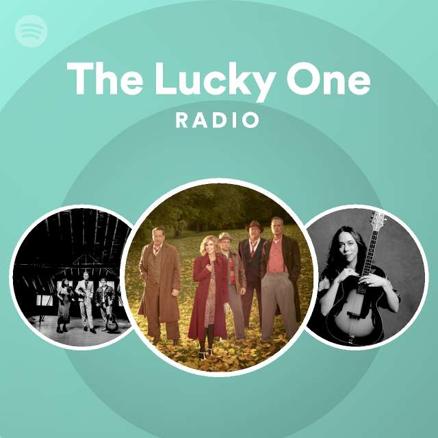 The Lucky One Radio - playlist by Spotify | Spotify