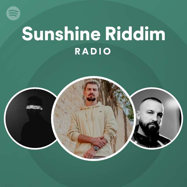 Sunshine Riddim Radio - playlist by Spotify | Spotify