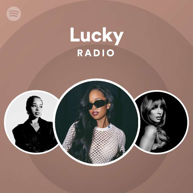 Lucky Radio - playlist by Spotify | Spotify