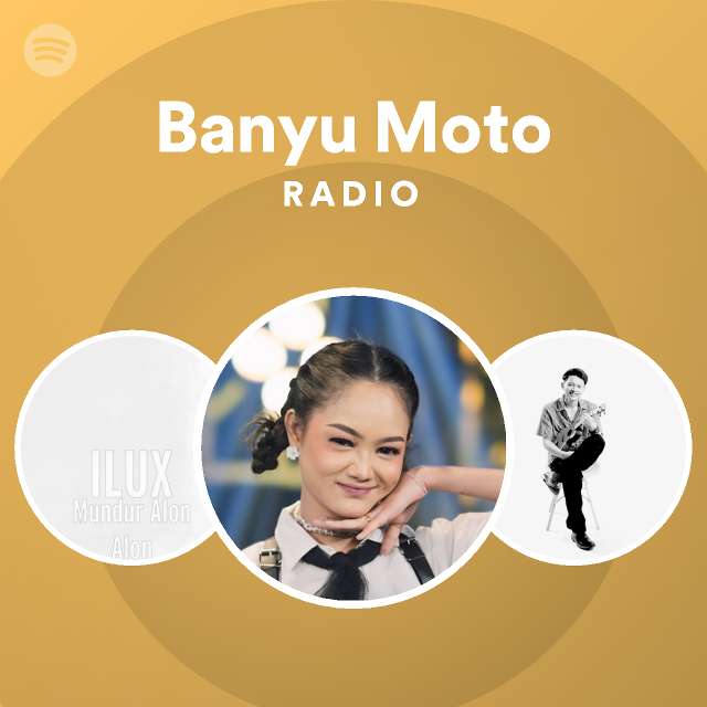 Banyu Moto Radio - playlist by Spotify | Spotify