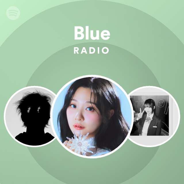 Blue Radio - playlist by Spotify | Spotify