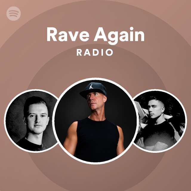 Rave Again Radio - playlist by Spotify | Spotify