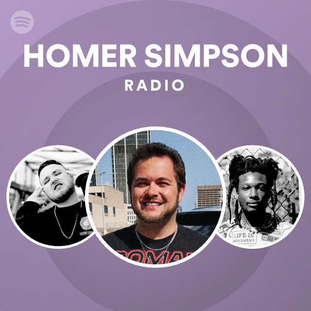 HOMER SIMPSON Radio - playlist by Spotify | Spotify