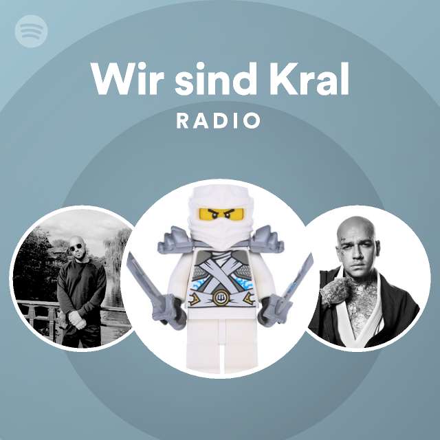 Wir sind Kral Radio - playlist by Spotify | Spotify