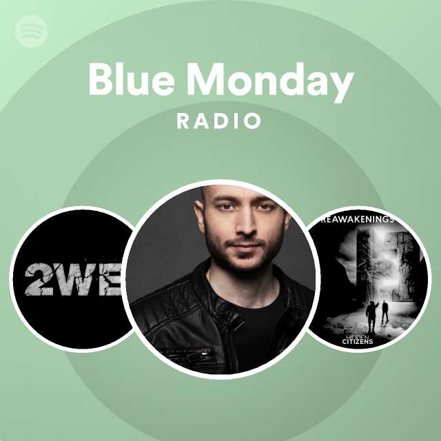 Blue Monday Radio - playlist by Spotify | Spotify