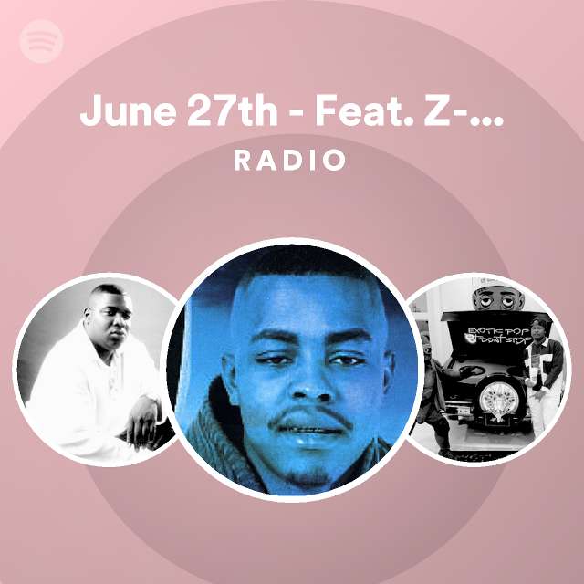 June 27th - Feat. Z-Ro & Dj Screw Radio - playlist by Spotify | Spotify