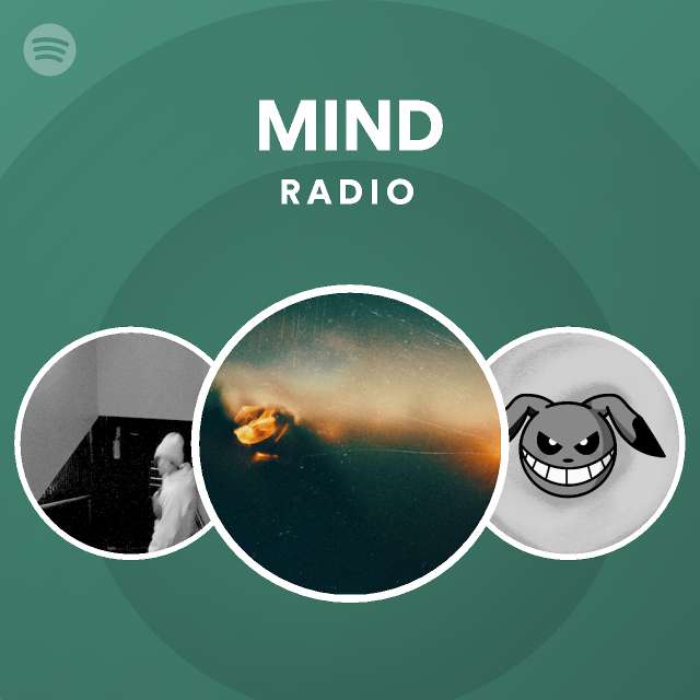 MIND Radio - playlist by Spotify | Spotify