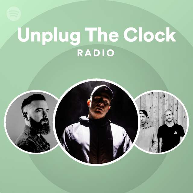 Unplug The Clock Radio - playlist by Spotify | Spotify