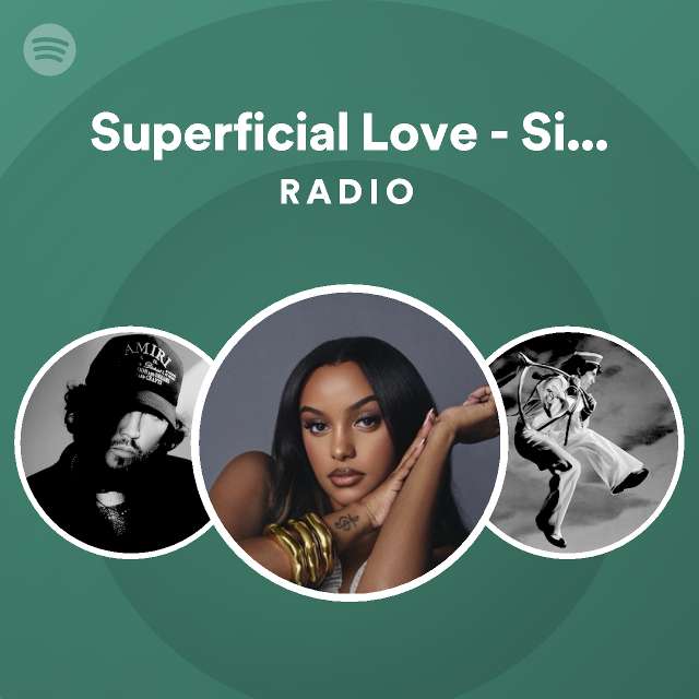 Superficial Love - Single Version Radio - playlist by Spotify | Spotify