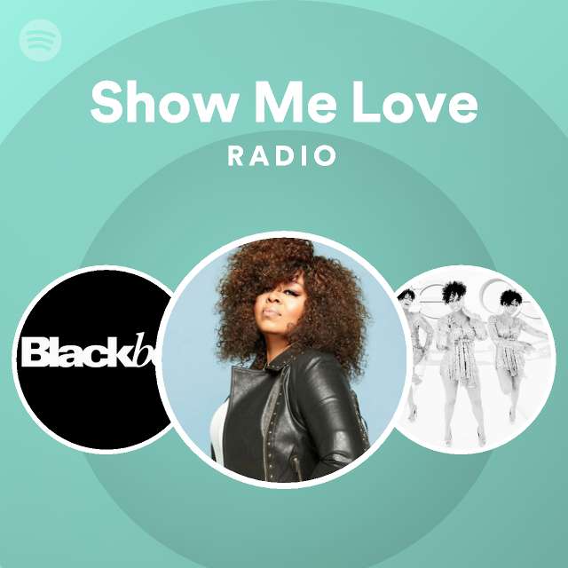 Show Me Love Radio - playlist by Spotify | Spotify