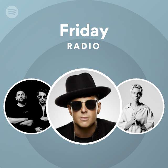 Friday Radio | Spotify Playlist