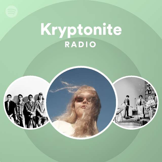 Kryptonite Radio - playlist by Spotify | Spotify