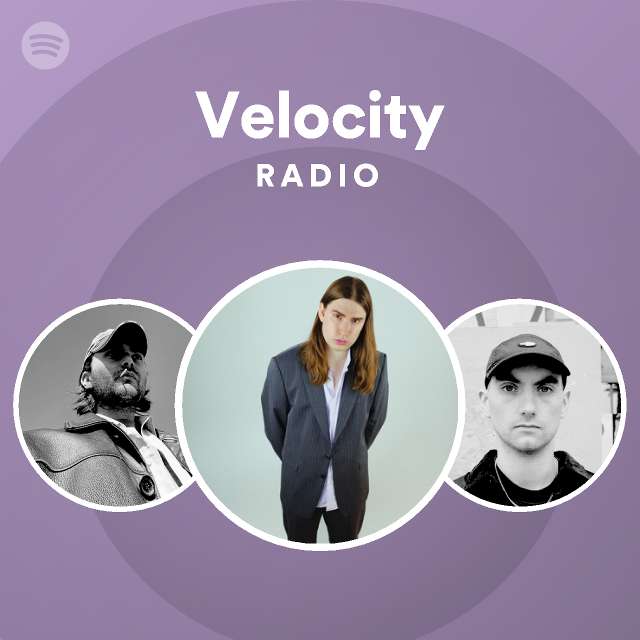 Velocity Radio - playlist by Spotify | Spotify