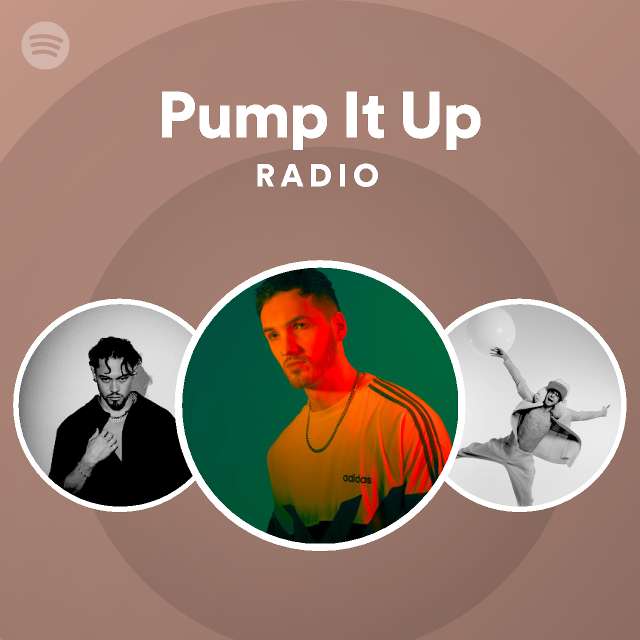 Pump It Up Radio - playlist by Spotify | Spotify