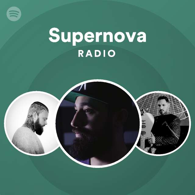 Supernova Radio - playlist by Spotify | Spotify