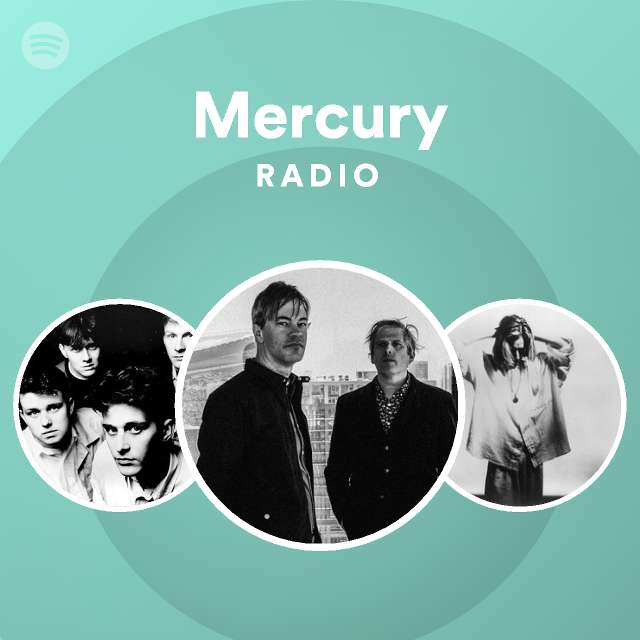 Mercury Radio - playlist by Spotify | Spotify