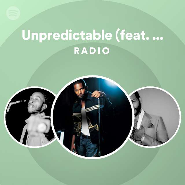 Unpredictable (feat. Ludacris) - Main Radio - playlist by Spotify | Spotify